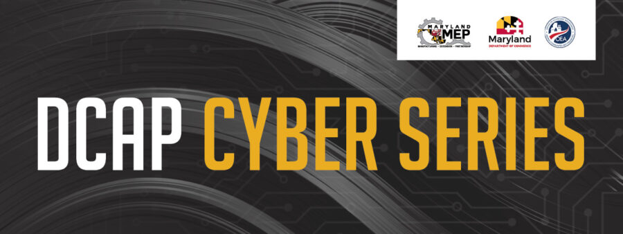 Defense Cybersecurity Assistance Program - Maryland MEP