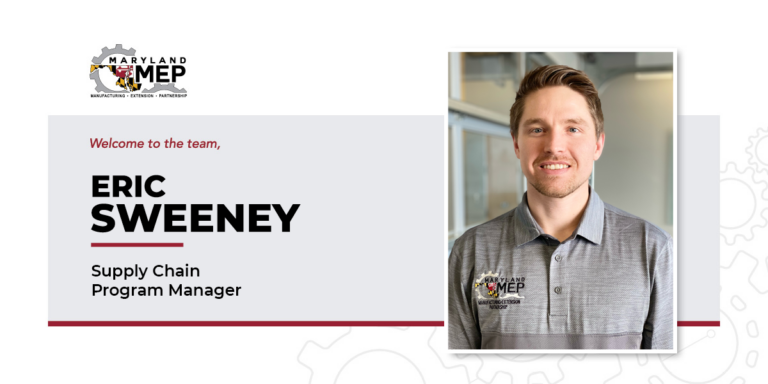 Meet Eric Sweeney, New MD MEP Supply Chain Program Manager - Maryland MEP