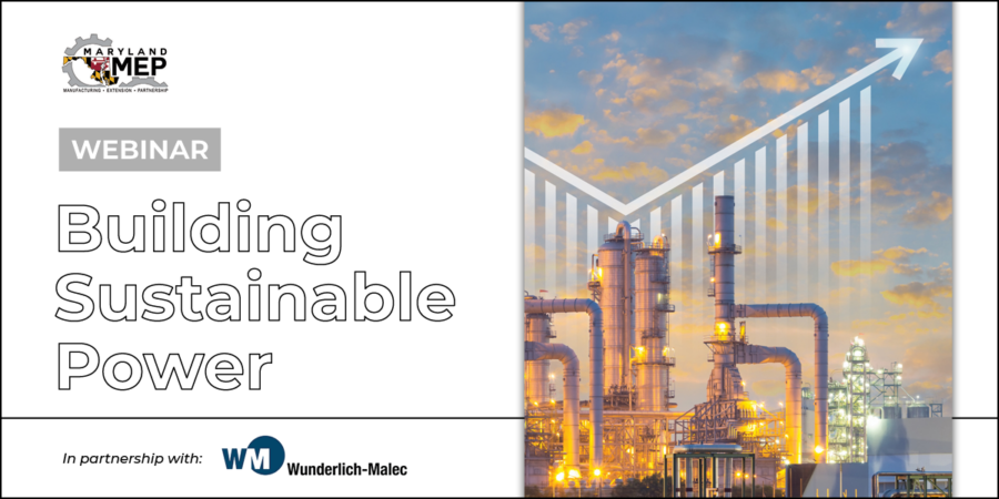Webinar - Building Sustainable Power - Maryland MEP