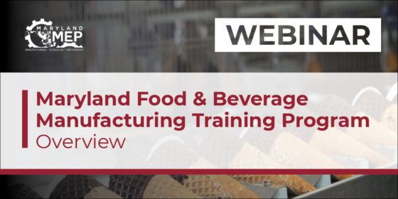 Maryland Food & Beverage Manufacturing Training Program Overview ...